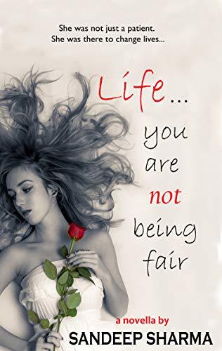 Life... You are not being fair! by Sandeep Sharma | Goodreads