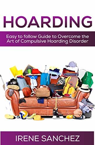 HOARDING: Easy to follow Guide to Overcome the Art of Compulsive ...