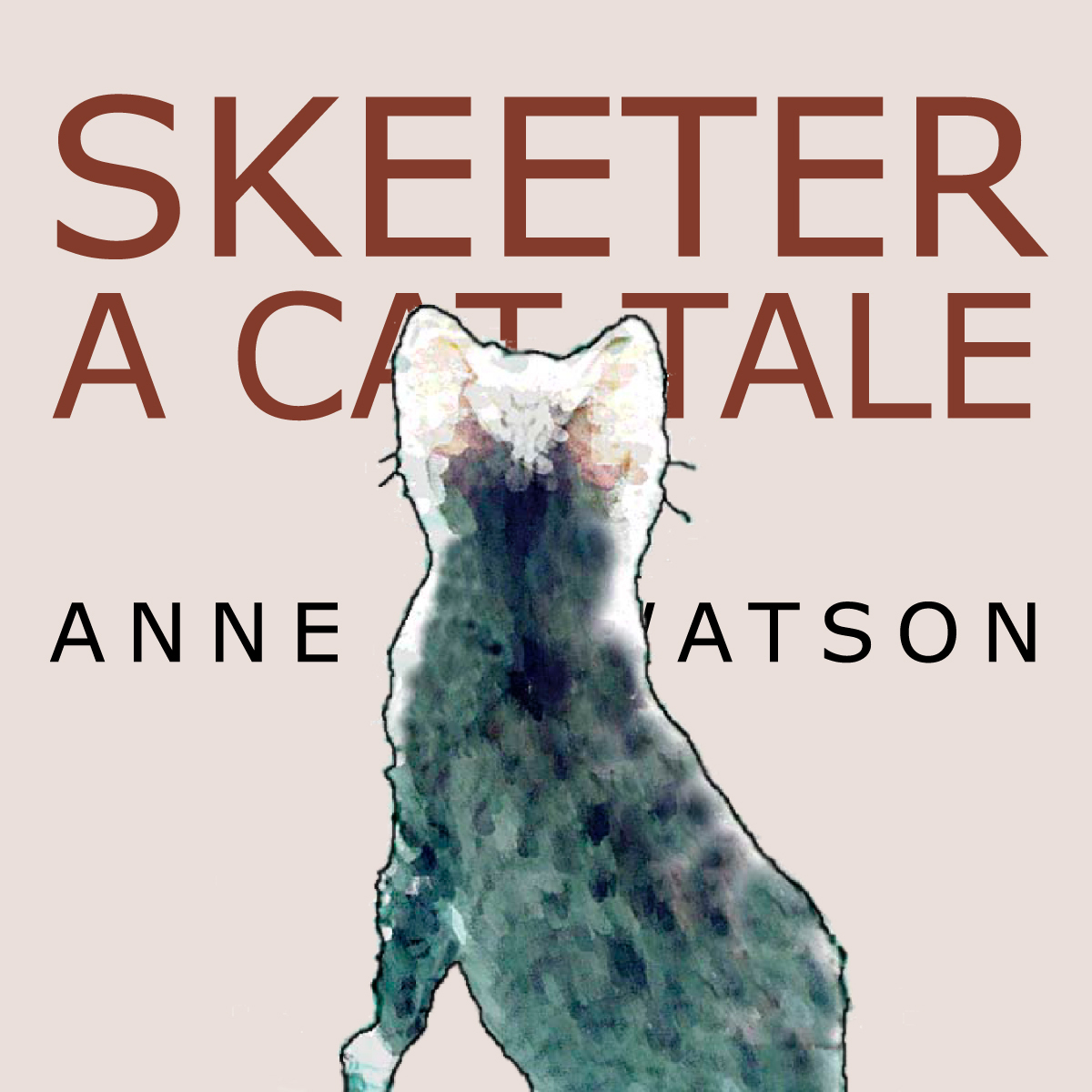 Skeeter: A Cat Tale by Anne L. Watson | Goodreads