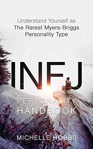 INFJ Personality Handbook: Understand Yourself as The Rarest Myers ...