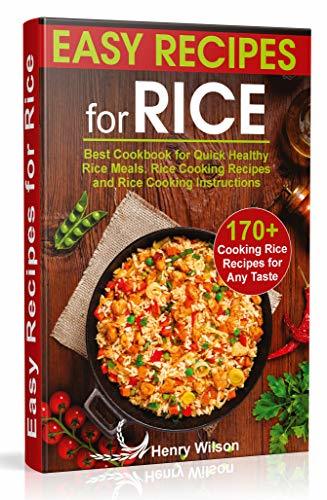 Easy Recipes for Rice: Best Cookbook for Quick Healthy Rice Meals. Rice ...