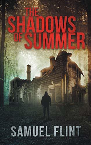The Shadows of Summer by Samuel Flint | Goodreads