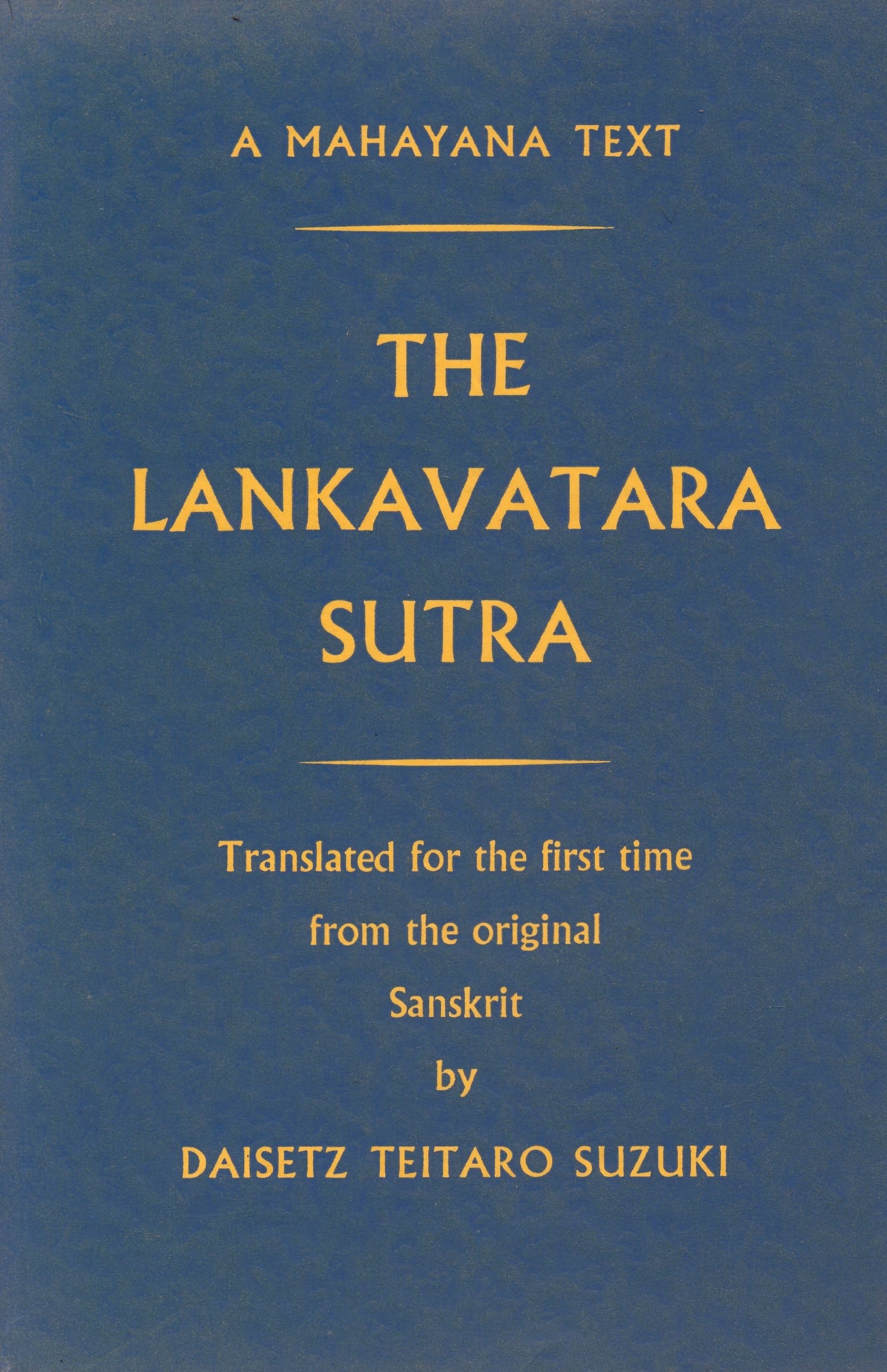 The Lankavatara Sutra by D.T. Suzuki | Goodreads