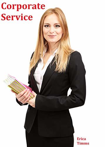Corporate Service by Erica Timms | Goodreads