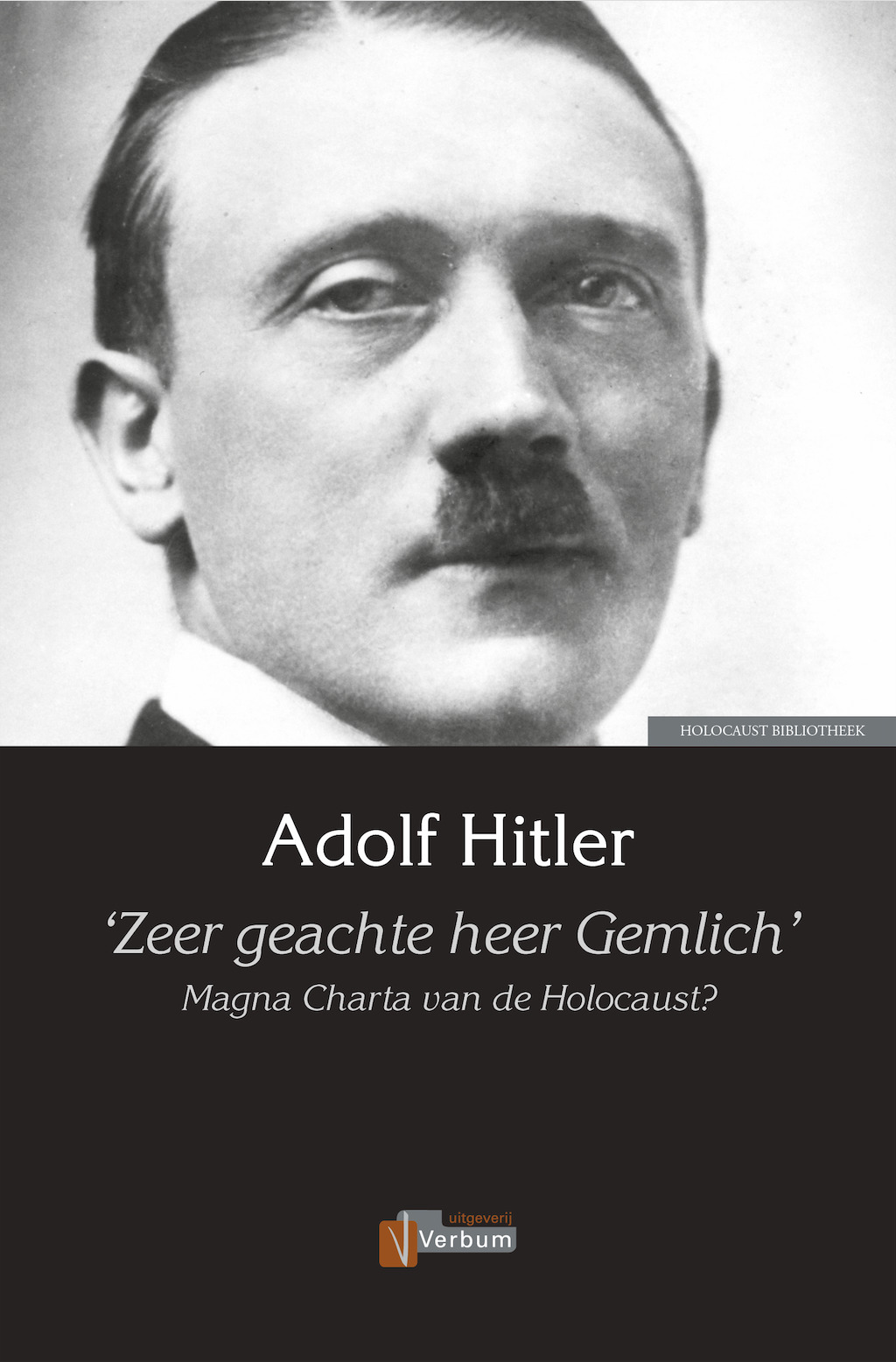 ‘Zeer geachte heer Gemlich’ Magna Charta van de Holocaust? by Gerton ...