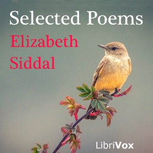 Selected Poems by Elizabeth Eleonor Siddal | Goodreads