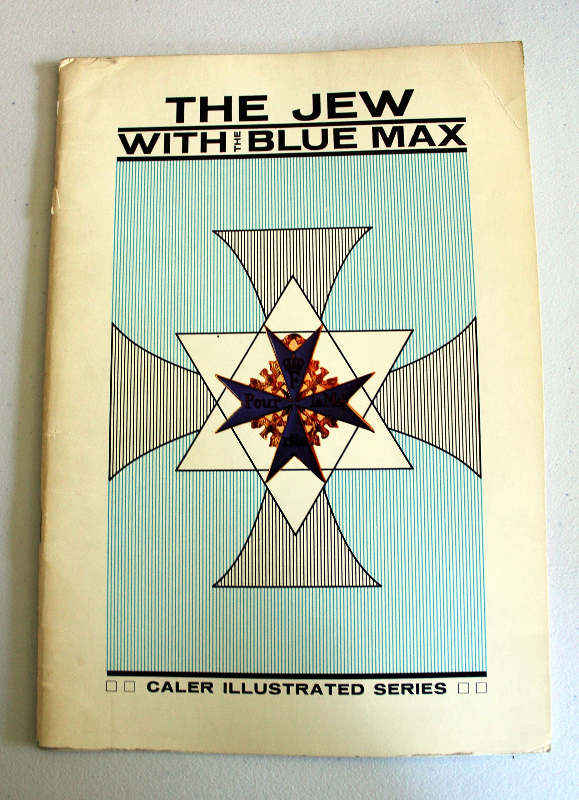 The Jew with the Blue Max by Heinz Joachim Nowarra | Goodreads