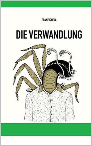 Die Verwandlung (German Edition) by Franz Kafka | Goodreads