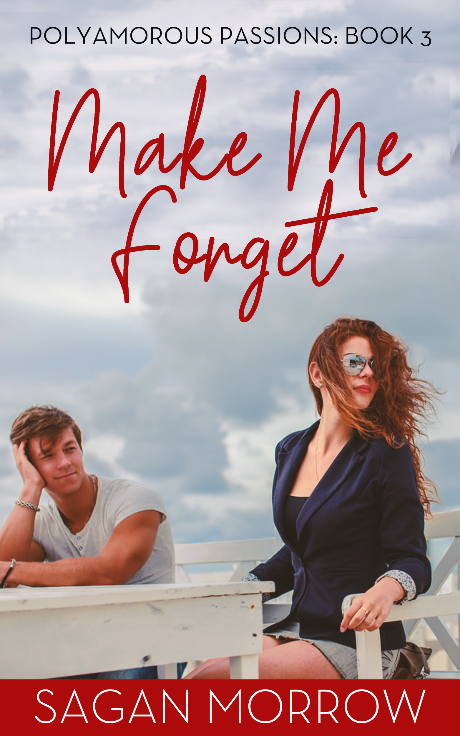 Make Me Forget (Polyamorous Passions, #3) by Sagan Morrow | Goodreads