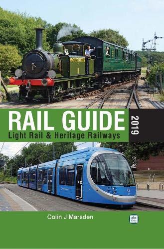 abc Rail Guide 2019: Light Rail & Heritage Railway by Colin J. Marsden ...