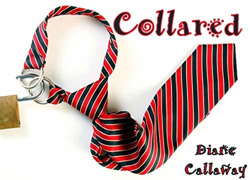 Collared: Collared Book One by Diane Callaway | Goodreads