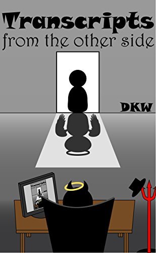 Transcripts from the Other Side by D.K.W~ | Goodreads