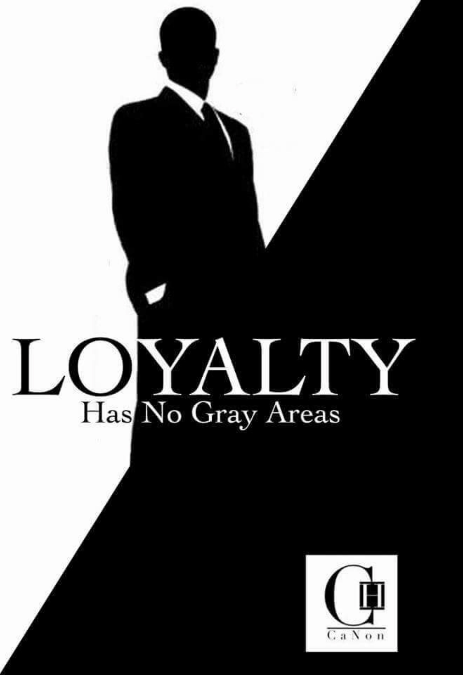 Loyalty Has No Gray Areas by CaNon Harper | Goodreads