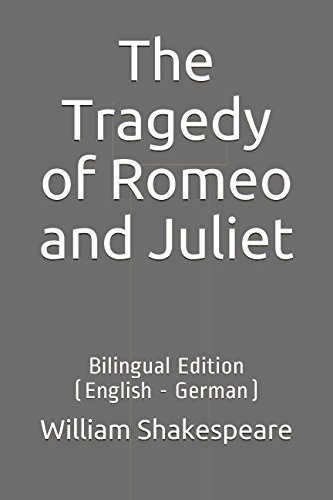 The Tragedy of Romeo and Juliet: Bilingual Edition by William ...
