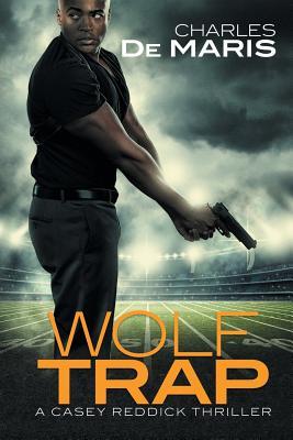 Wolf Trap (Casey Reddick) by Charles DeMaris | Goodreads