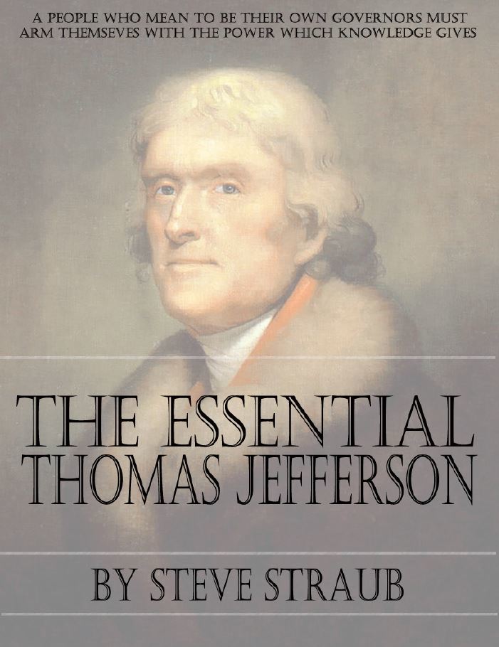 The Essential Thomas Jefferson Quotes by Steve Straub | Goodreads