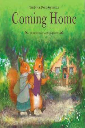 Coming Home (The Hyde Park Squirrels, #4) by Nick Croydon | Goodreads