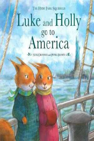 Luke and Holly go to America by Nick Croydon | Goodreads