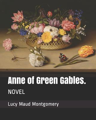 Anne of Green Gables.: NOVEL by L.M. Montgomery | Goodreads