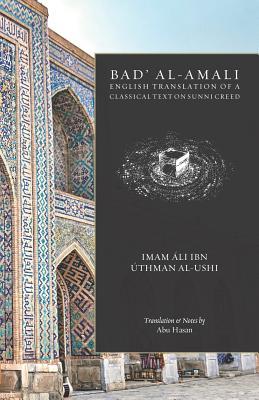 Bad' al-Amali: English Translation of a Classical Text on Sunni Creed ...