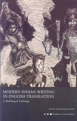 MODERN INDIAN WRITING IN ENGLISH TRANSLATION A Multilingual Anthology ...