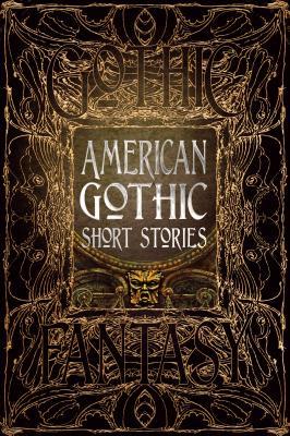 American Gothic Short Stories (Gothic Fantasy) by Monika Elbert | Goodreads