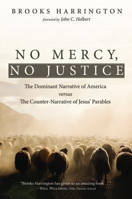 No Mercy, No Justice: The Dominant Narrative of America versus the ...