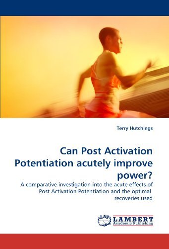 Can Post Activation Potentiation acutely improve power?: A comparative ...