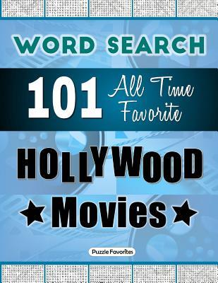 All Time Favorite Hollywood Movies Word Search: Featuring 101 Word Find ...