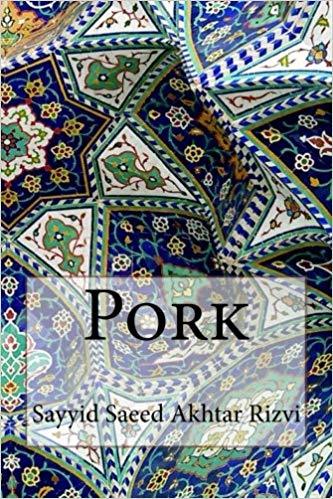 Pork by Sayyid Saeed Akhtar Rizvi | Goodreads