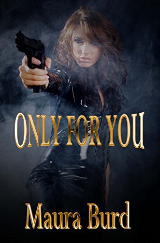 Only For You (Only For You #1) by Maura Burd | Goodreads