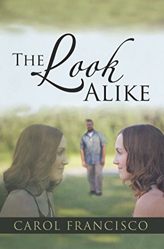 The Look Alike by Carol Francisco | Goodreads