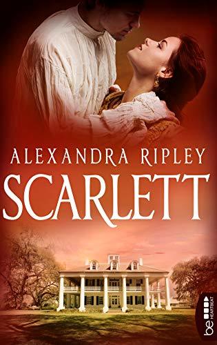 Scarlett - Die Fortsetzung von »Vom Winde verweht« by Alexandra Ripley ...