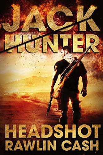Headshot (Jack Hunter #1) by Rawlin Cash | Goodreads