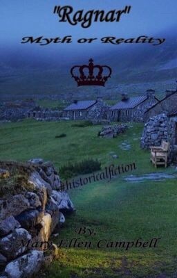 Ragnar, Myth Or Reality by Mary Ellen Campbell | Goodreads