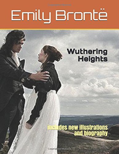 Wuthering Heights: includes new illustrations and biography by Emily ...