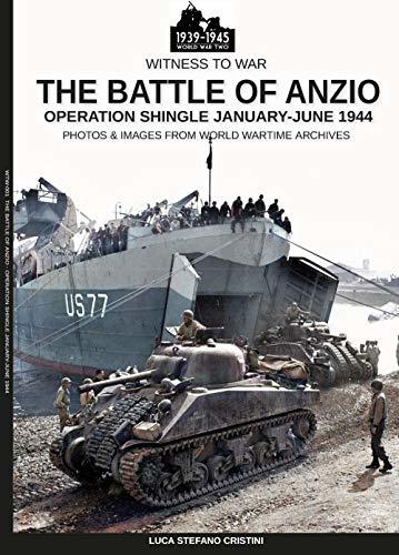 The battle of Anzio: Operation Shingle January-June 1944 by Luca ...