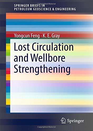 Lost Circulation and Wellbore Strengthening by Yongcun Feng | Goodreads