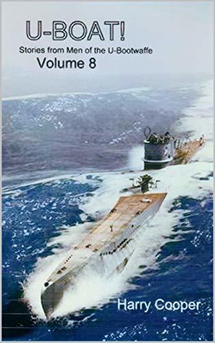 U-Boat! (Vol.VIII) by Harry Cooper | Goodreads