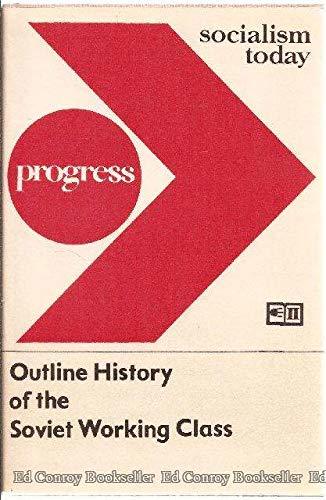 Outline History of the Soviet Working Class by Y. S.; Gaponenko L. S ...