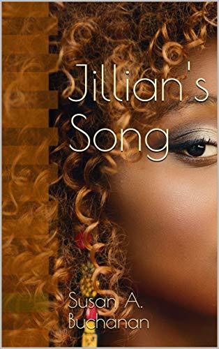 Jillian's Song by Susan A. Buchanan | Goodreads