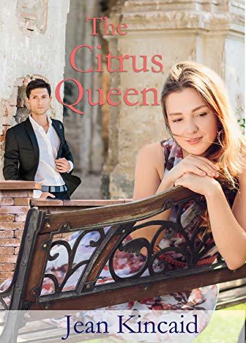 The Citrus Queen (Rio Grande series Book 3) by Jean Kincaid | Goodreads