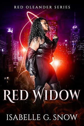 Red Widow (Red Oleander, #1) by Isabelle G. Snow | Goodreads