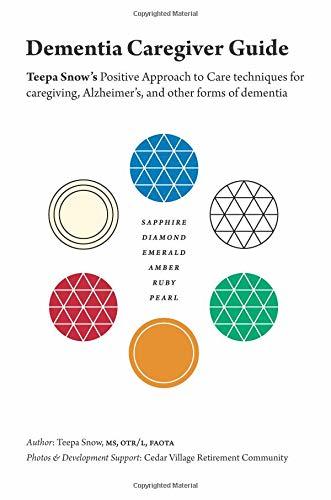 Dementia Caregiver Guide by Teepa Snow | Goodreads