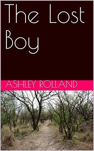 The Lost Boy by Ashley Rolland | Goodreads