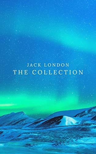 The Collection by Jack London | Goodreads