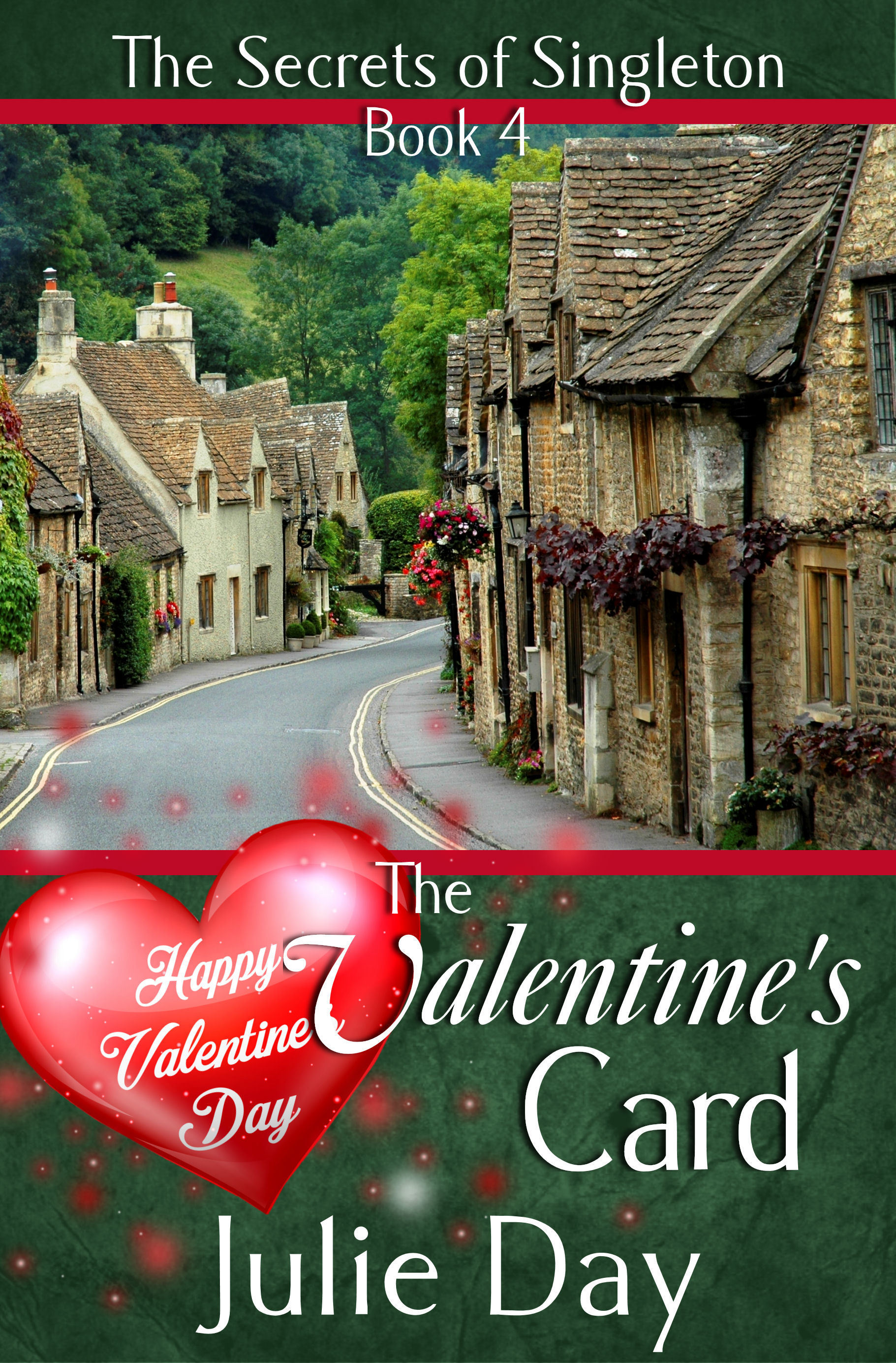 The Valentine's Card (The Secrets of Singleton Book 4) by Julie Day ...