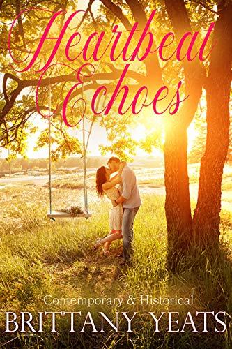 Heartbeat Echoes by Brittany Yeats | Goodreads