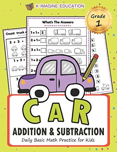 Car Addition and Subtraction Grade 1: Daily Basic Math Practice for ...