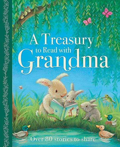 A Treasury To Read With Grandma - 192-Page Deluxe Hardcover Treasury ...